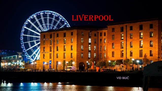 Liverpool presentation za 5 razred tehničke kulture | PPT