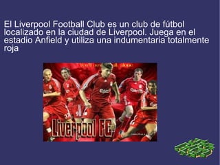 Liverpool by Eva M, Adrián y Rubén | ODP