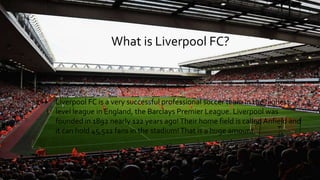 Liverpool football club | PPTX