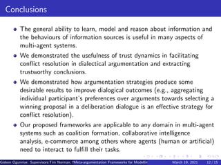 Meta-argumentation Frameworks For Modelling Dialogues with Information from Sources of Varying ...