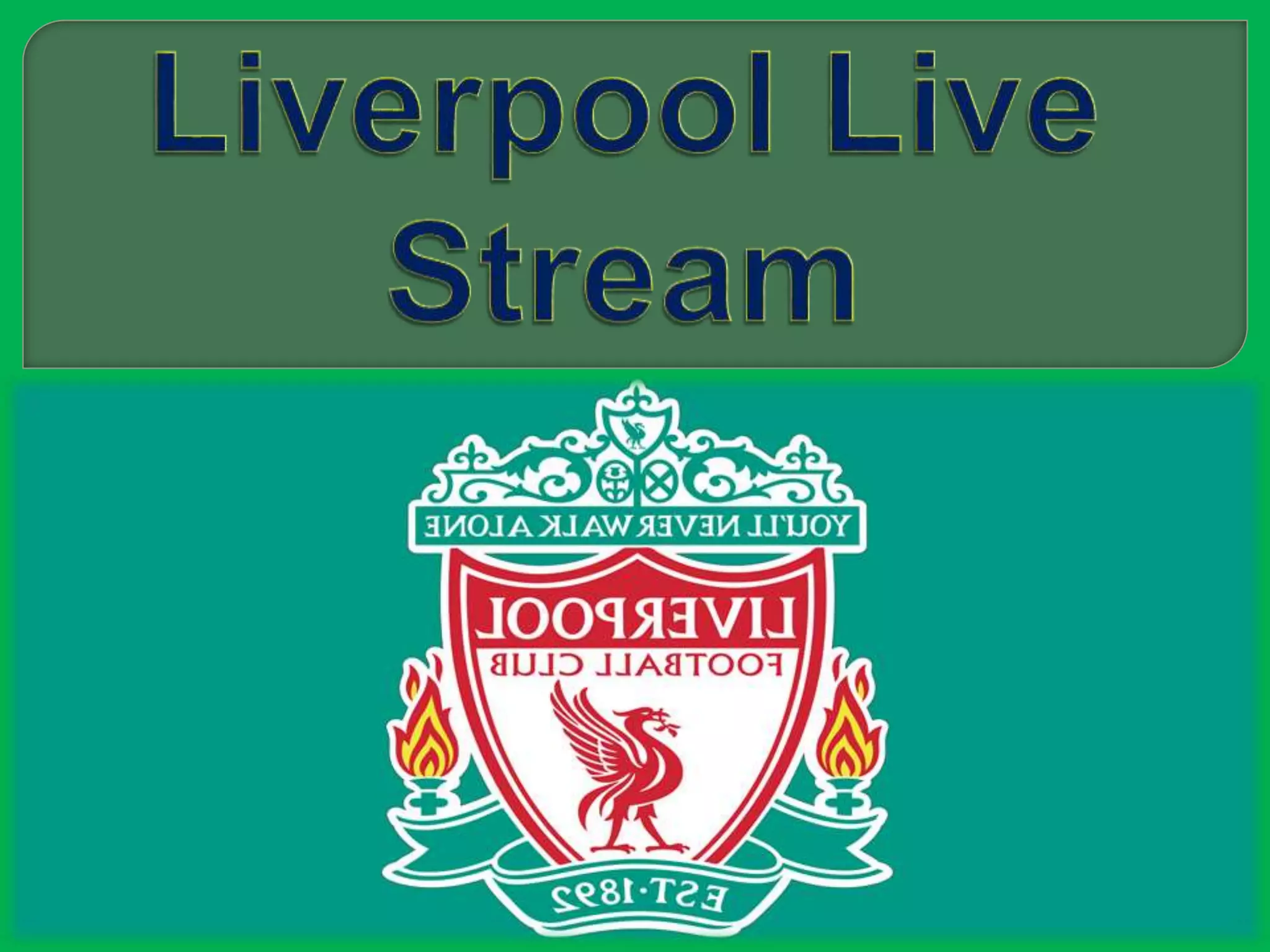 Liverpool live stream | PPTX