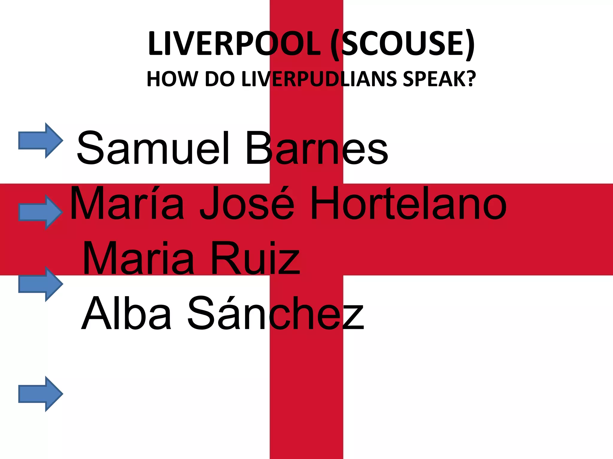 Liverpool (scouse) | PPT