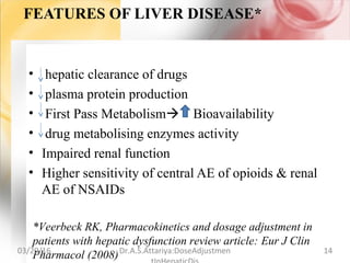 DRUG-DOSE ADJUSTMENT IN PATIENTS WITH HEPATIC DISEASES | PPT