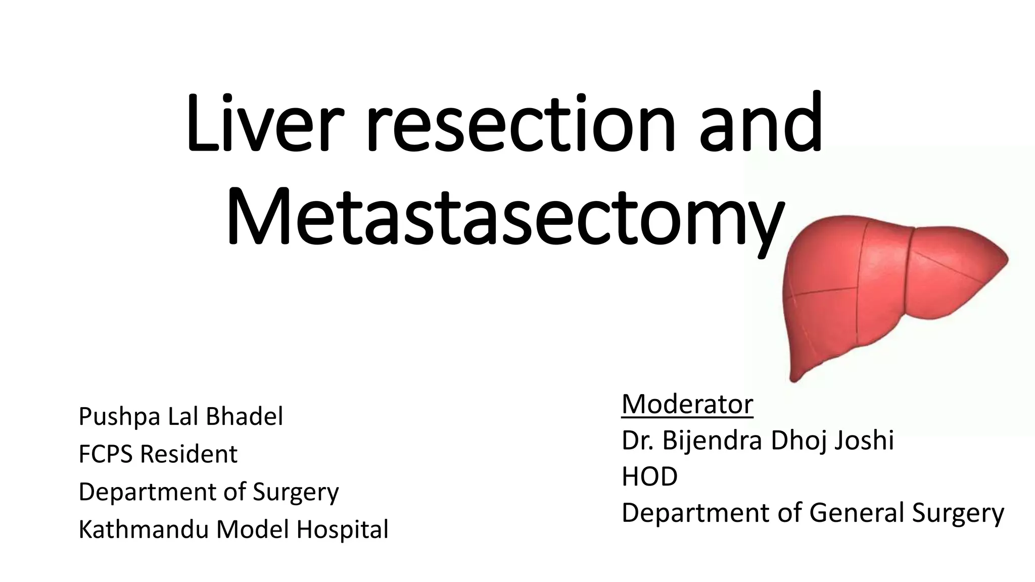 Liver resection and Metastasectomy.pptx