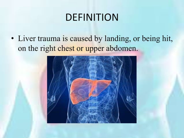 Liver trauma | PPTX | Death, Injury, or Military Conflict | Sensitive ...