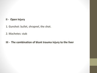 Liver trauma | PPTX