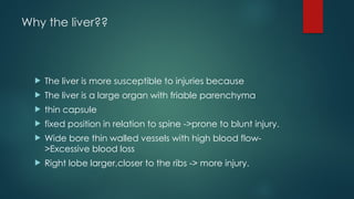 liver trauma its etiology and management | PPTX