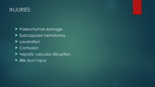 liver trauma its etiology and management | PPTX
