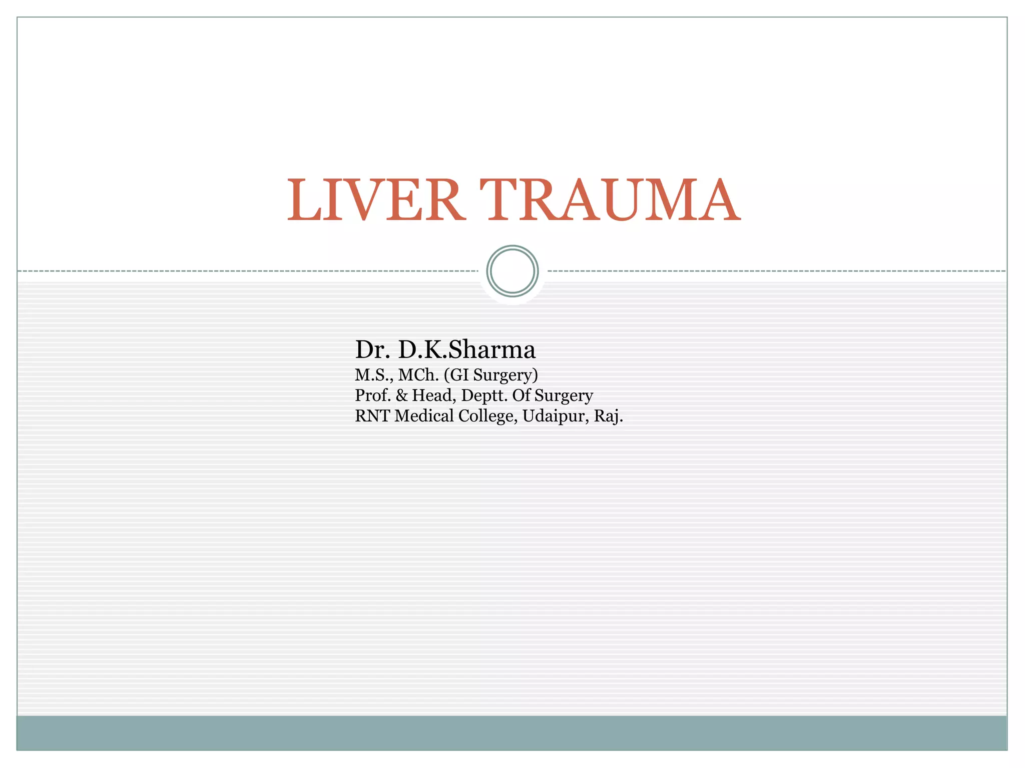 Liver Trauma & Concepts in Abdominal Trauma Lecture | PPTX