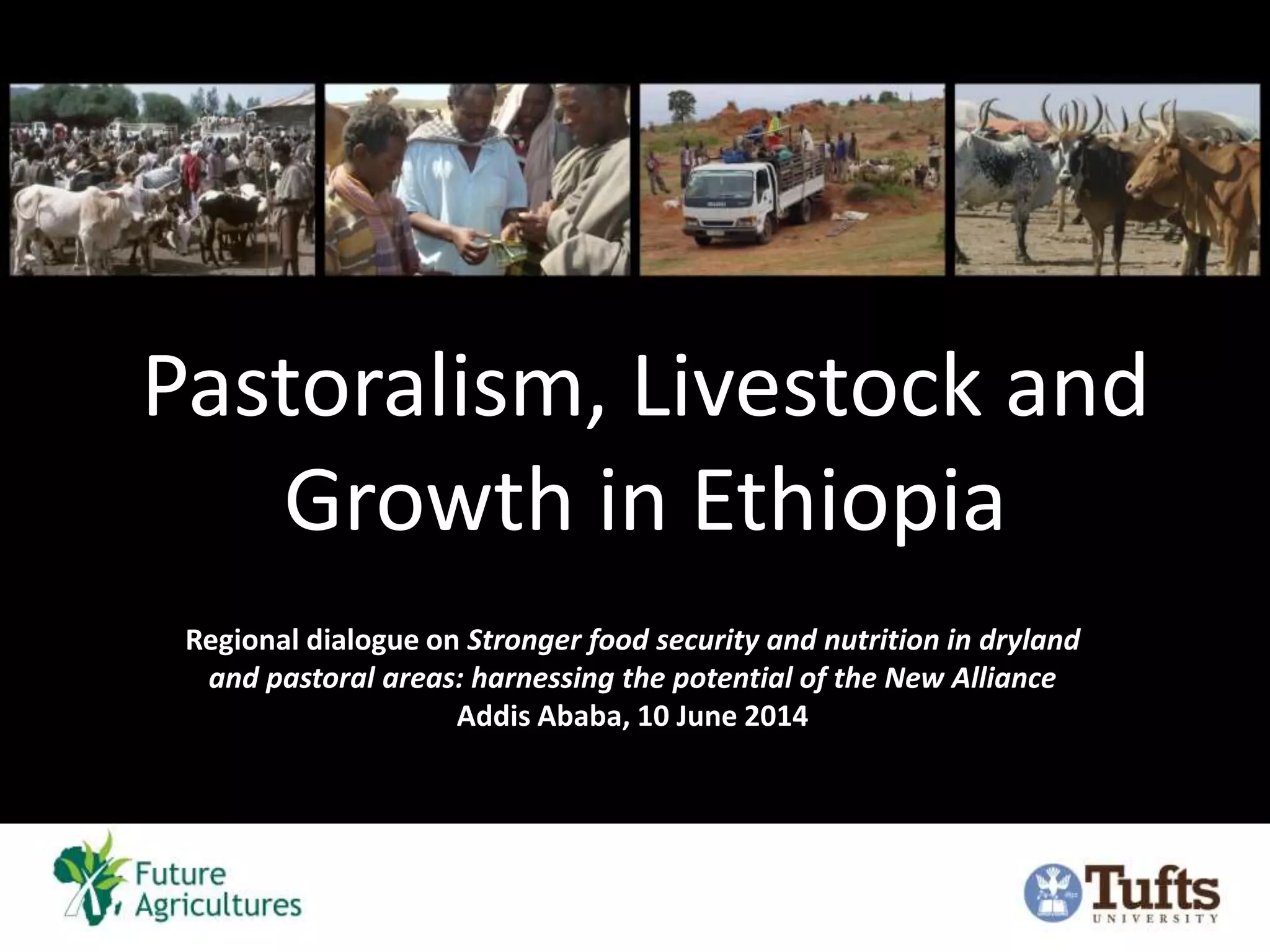 Pastoralism, Livestock and Growth in Ethiopia | PPTX