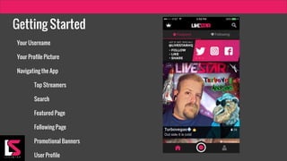 Live Streaming 101 - An Introduction to Social Live Streaming Apps | PPT