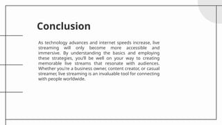Live Streaming Your Complete Guide to Broadcasting Online | PPT
