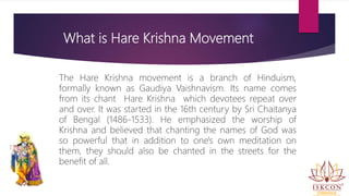 Join Hare Krishna Movement and Become Virtuous | PPTX | Hinduism | Religion & Spirituality
