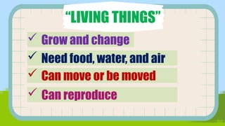Living-and-Non-living-Things week 17 .pptx