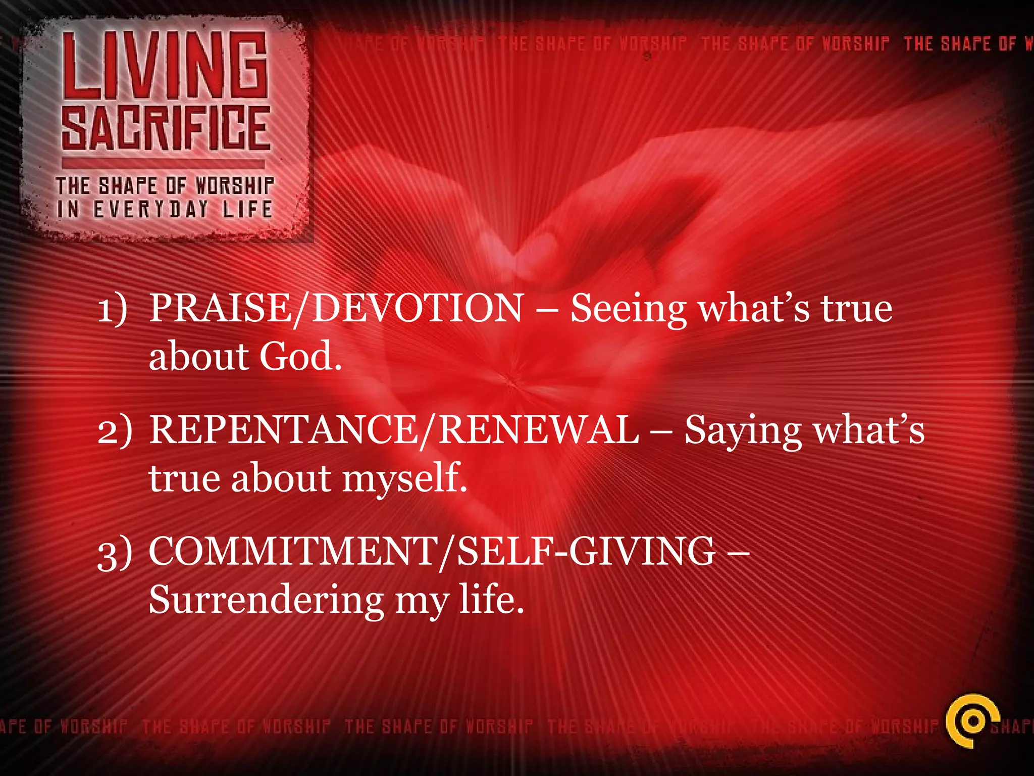 Living Sacrifice: The Shape of Worship in Everyday Life | PPT ...