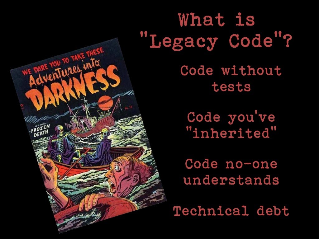 What Is “legacy Code” Code 