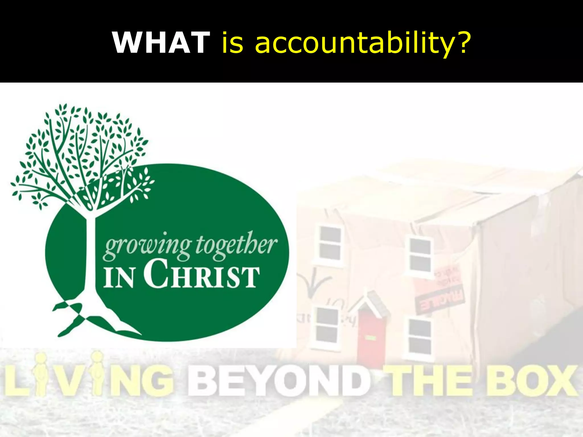 Living accountably by jory leong | PPT