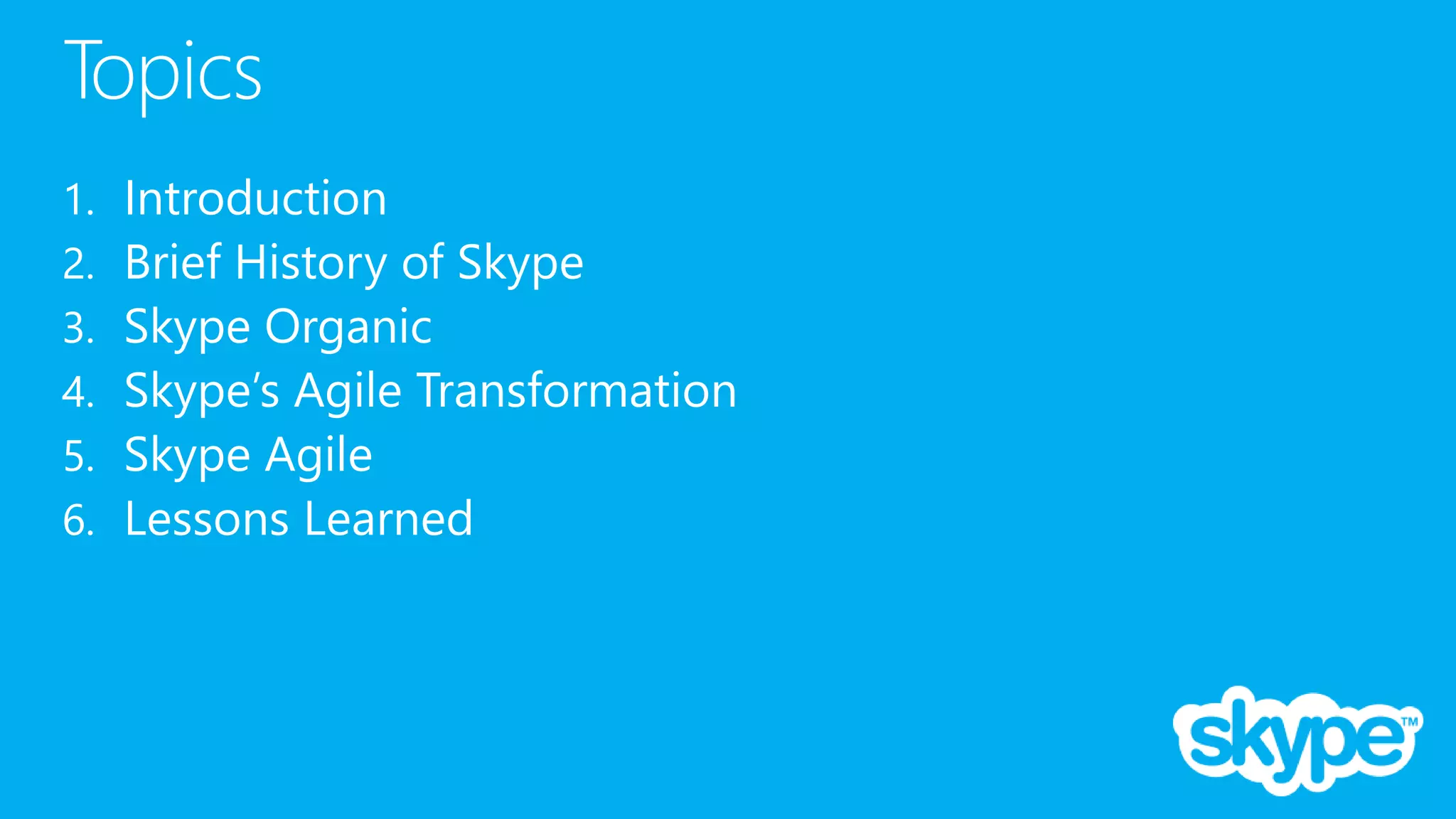 Living Agile in Skype | PPTX