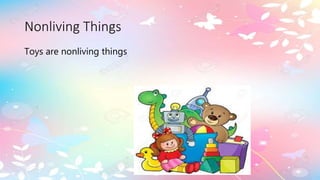 Living and Non-living Things | PPTX