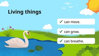 Science - Third Quarter - living and non-living things - kindergarten.pptx