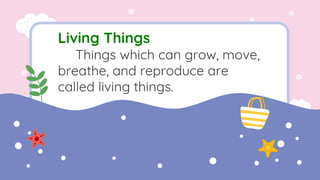 Living and Non-Living Things Science for Grade 2 | PPTX