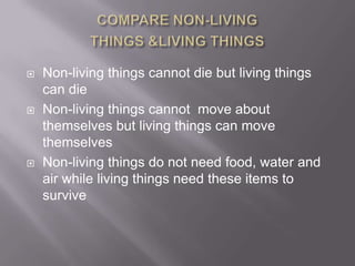 Living and non living things | PPT