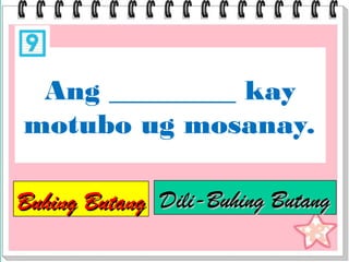 MGA BUHI OG DILI MGA BUHING BUTANG GRADE 3 SCIENCE | PPT