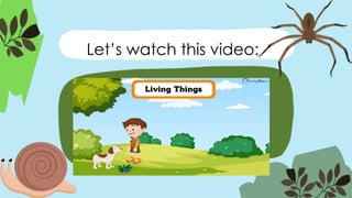 Identifying Living and Non-Living Things.pptx