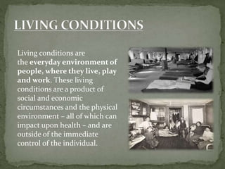 LIVING CONDITIONS OF WORK | PPTX