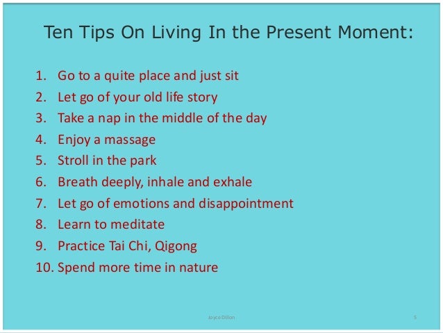 Living Fully In The Present Moment