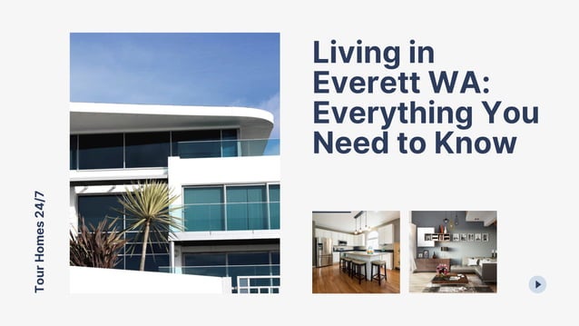 Living in Everett, WA | Everything You Need to Know | PPT