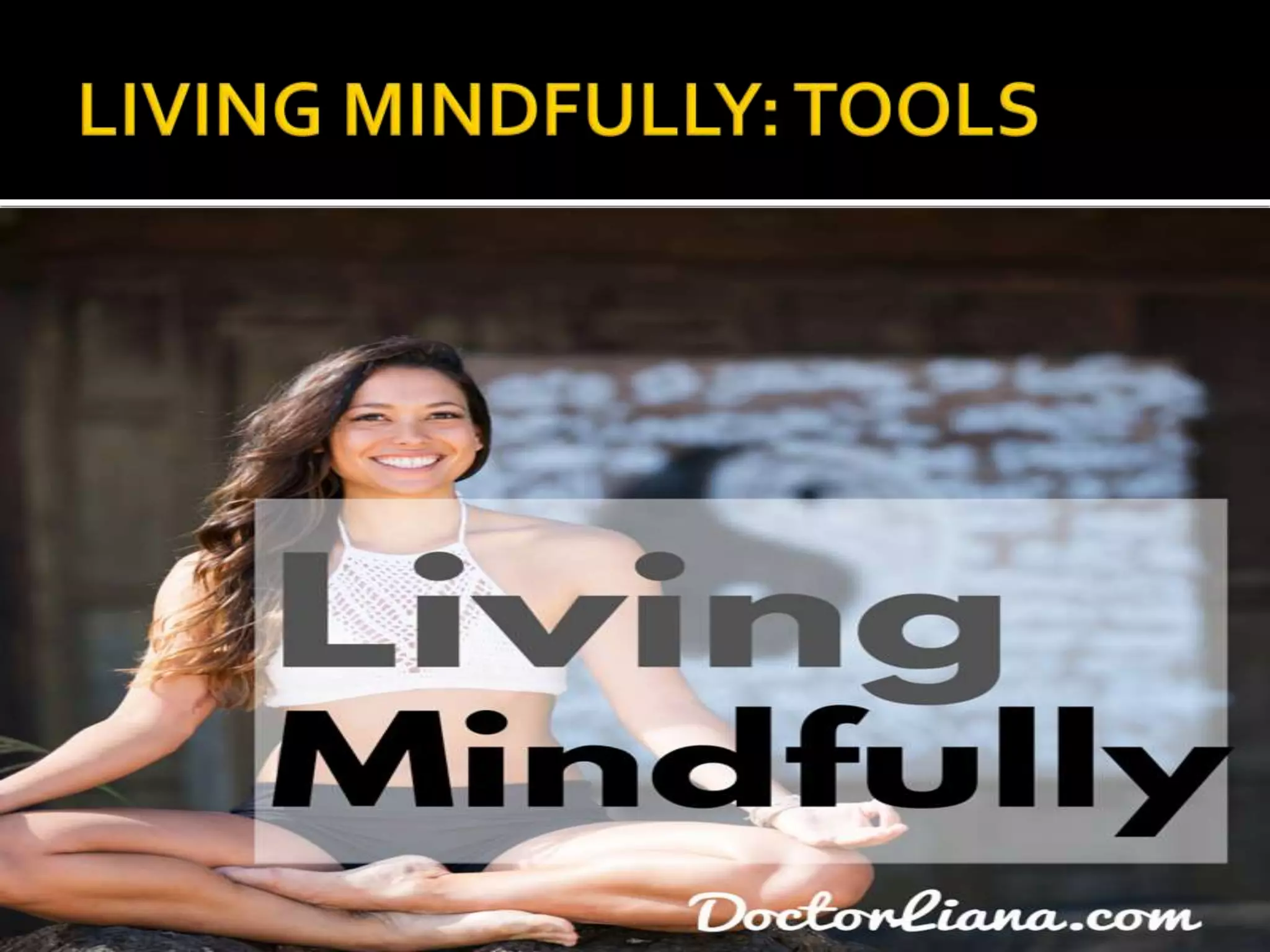 Living mindfully (Personal Development - SHS) | PPTX