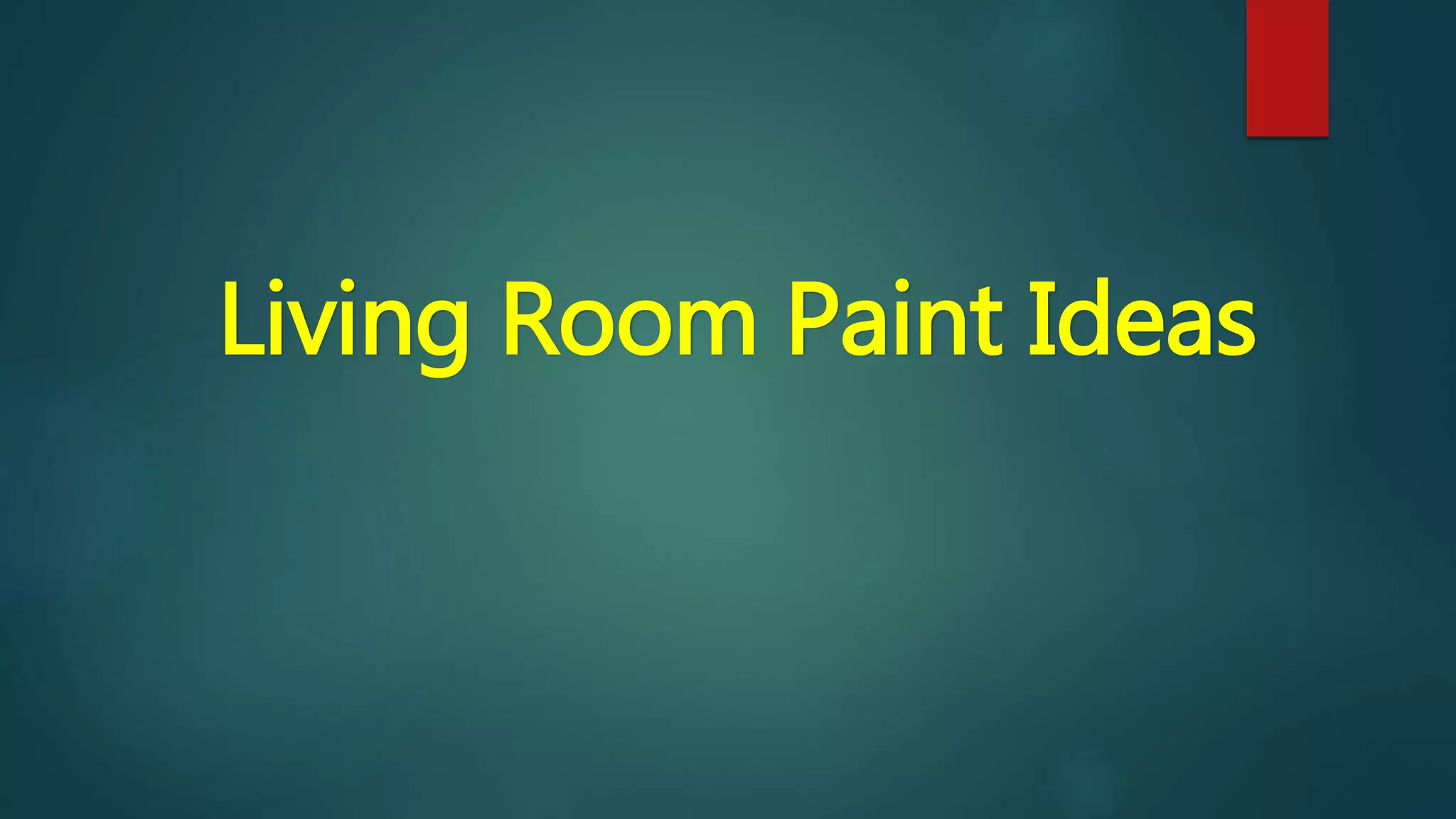 Living Room Painting Ideas | PPSX