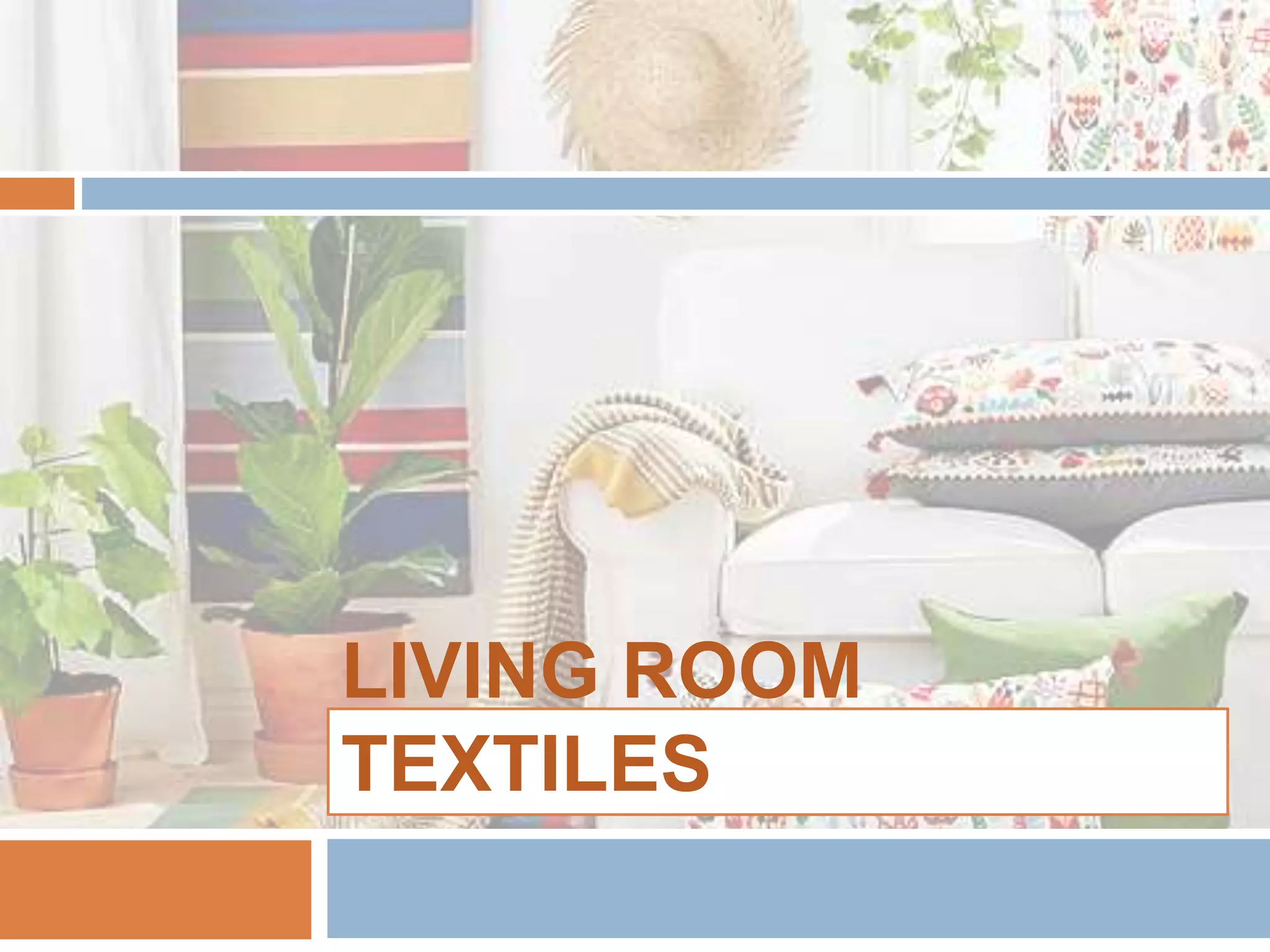 Living room textiles | PPTX