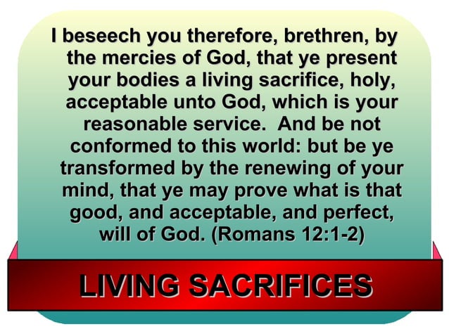 Living sacrifices | PPT