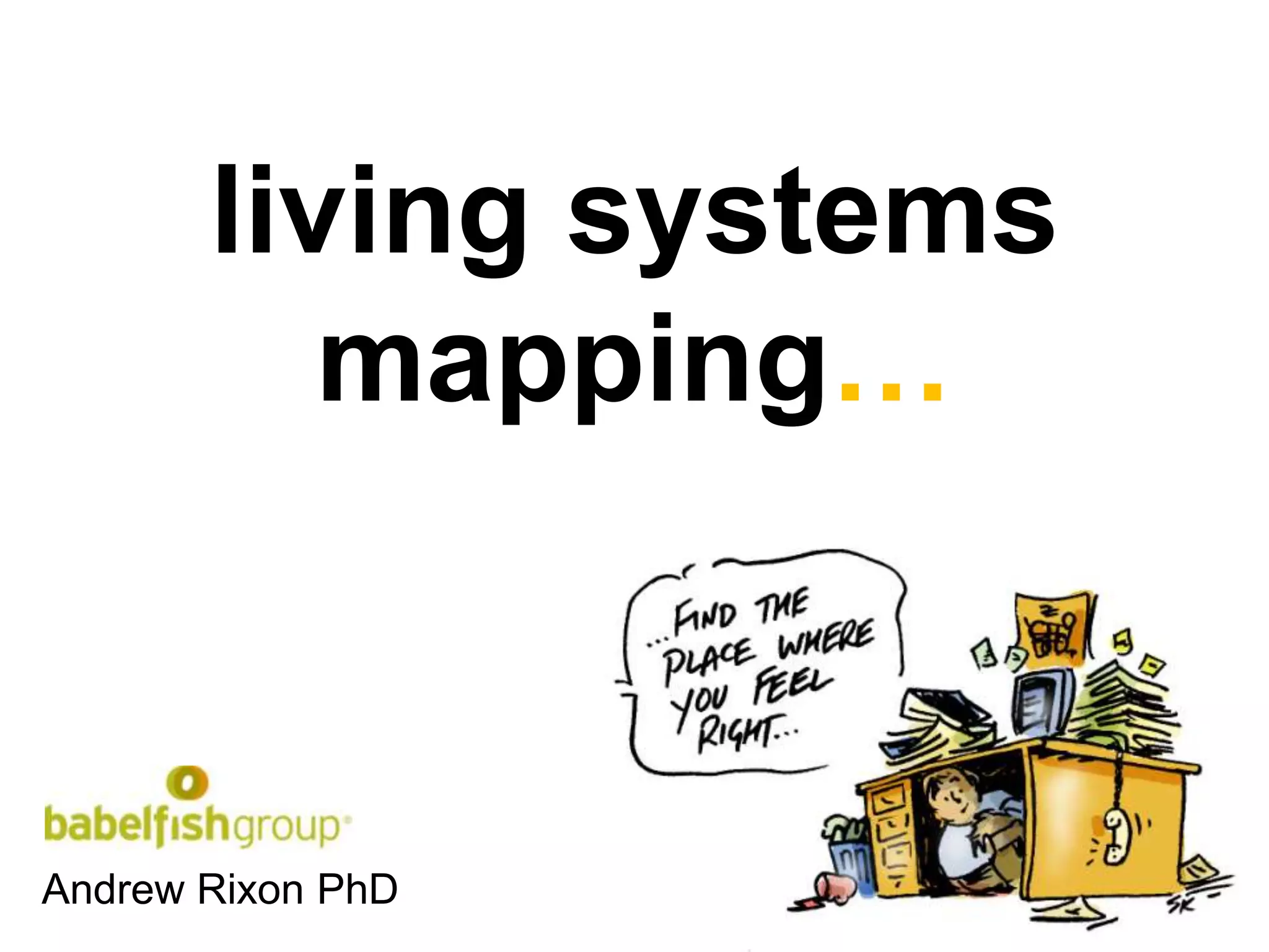 Living systems mapping | PPTX