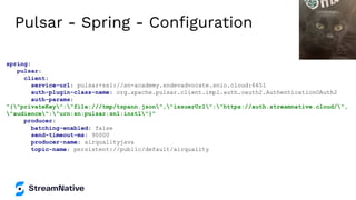 Living the Stream Dream with Pulsar and Spring Boot | PDF