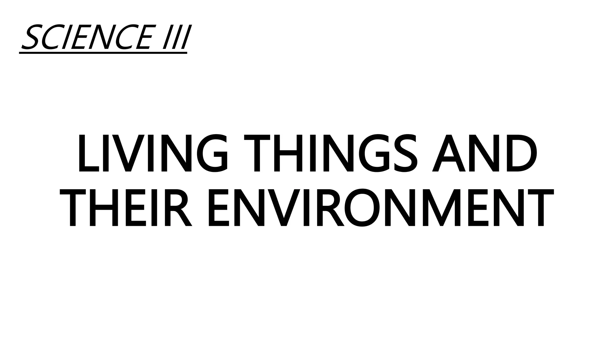 LIVING THINGS AND THEIR NEEDS.pptx