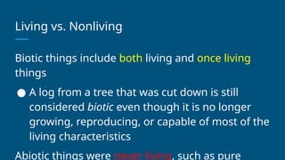 Living (Biotic) versus Nonliving (Abiotic) | PPTX