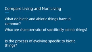 Living (Biotic) versus Nonliving (Abiotic) | PPTX
