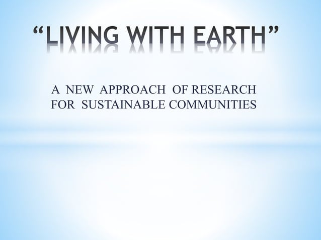 LIVING WITH EARTH.pptx