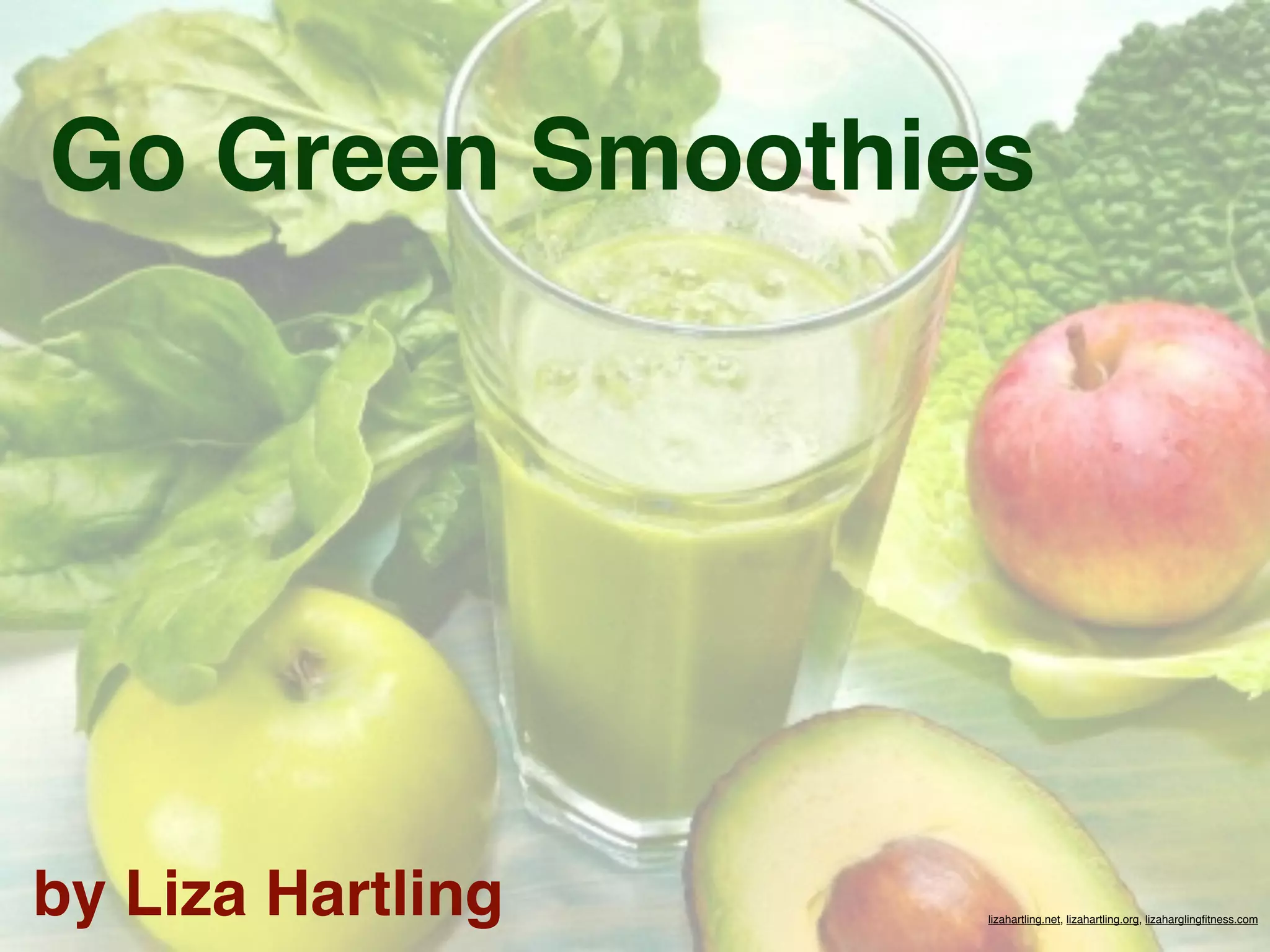 Go Green Smoothie | Liza Hartling | PDF | Nutrition | Healthy Living