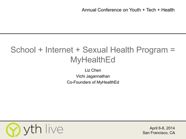 School + Internet + Tailored Sexual Health Program = MyHealthEd | PPT