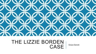 Lizzie borden case | PPT