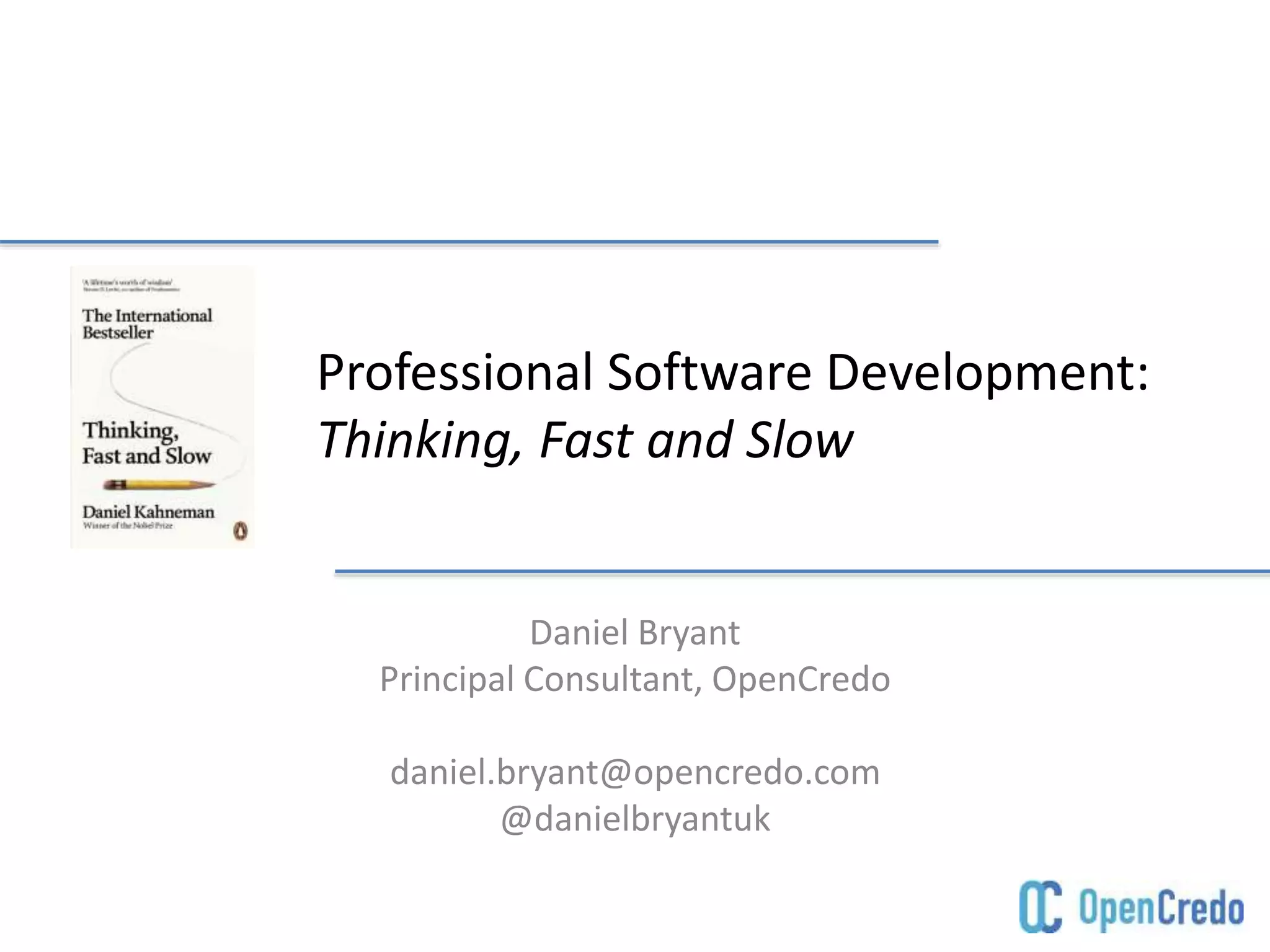 LJC 2014 "Professional Software Development: Thinking Fast and Slow" | PPTX