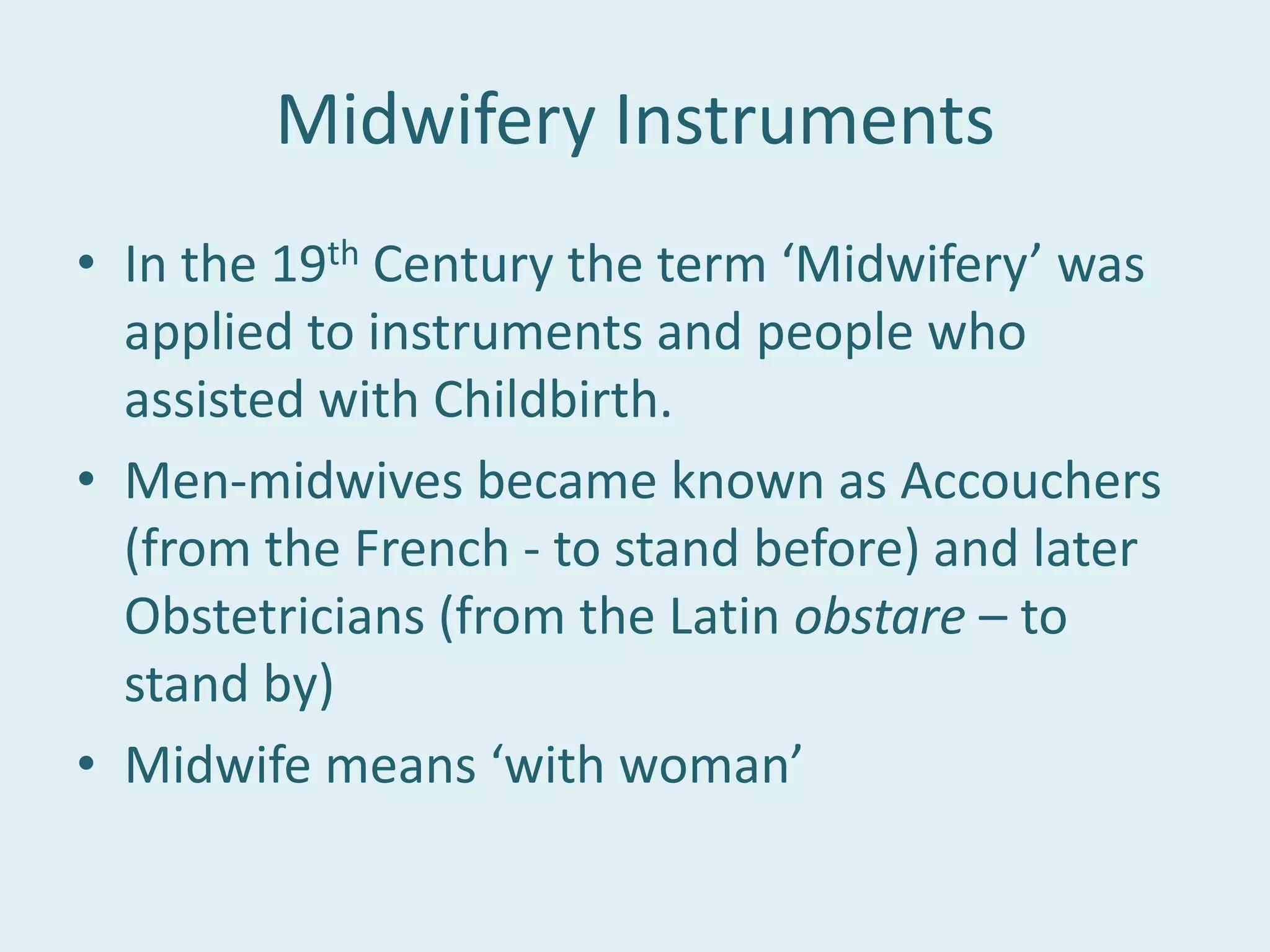 Competing 19th Century Midwifery Instruments; Forceps/Vectis Rivalry ...