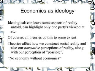 Economics as ideology | ODP | Business | Business and Finance