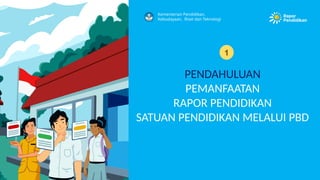 LK - Dokumen Pemanfaatan Rapor Pendidikan Satuan Pendidikan Melalui PBD ...