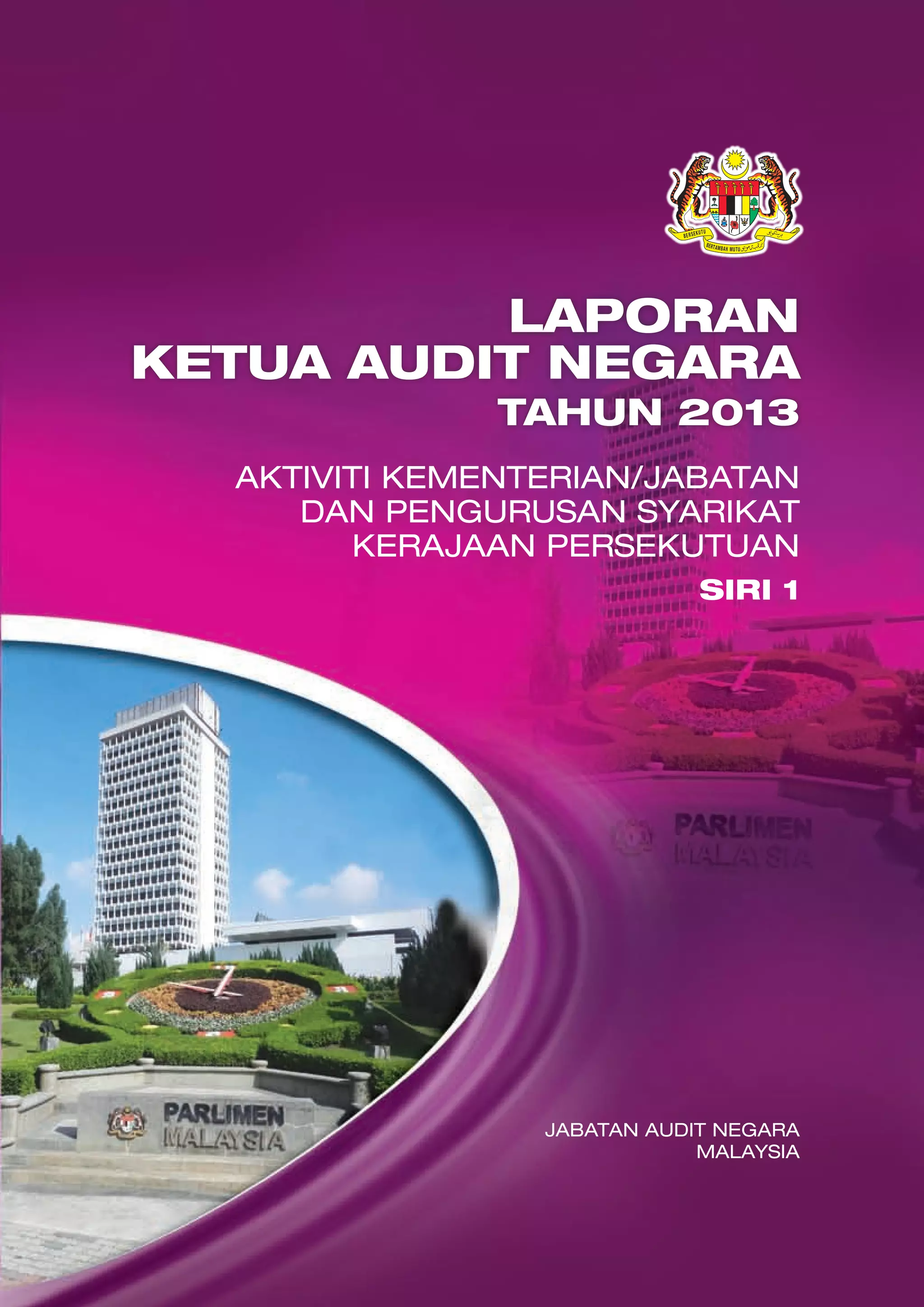 Laporan Ketua Audit Negara Siri 1 - Persekutuan | PDF