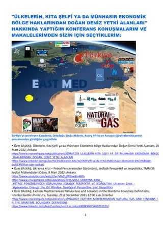 Ülkelerin ‘‘Kıta Şelfi’’ ya da ‘‘Münhasır Ekonomik Bölge’’ haklarından ...